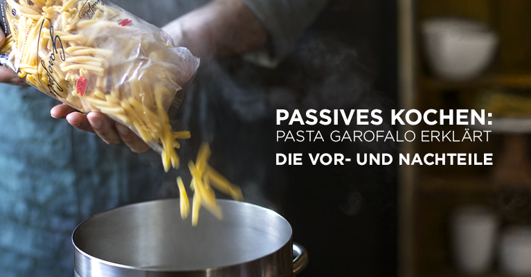 Passives Kochen: Pasta Garofalo erklärt die Vor- und Nachteile - Pasta ...