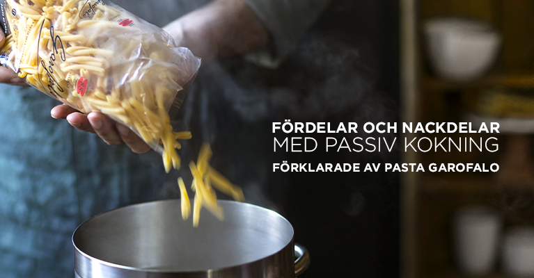 Fördelar och nackdelar med passiv kokning förklarade av Pasta Garofalo